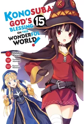 Konosuba God s Blessing on This Wonderful World Vol 15 Manga - Natsume Akatsuki - cel.ro