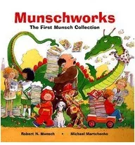 Munschworks The First Munsch Collection - Robert N Munsch 184725 - cel.ro