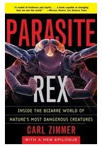 Parasite Rex Inside the Bizarre World of Nature s Most Dangerous ...
