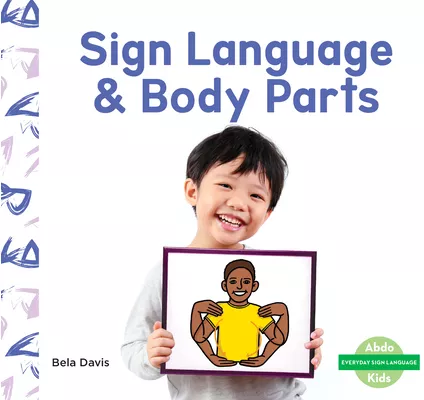 Sign Language Body Parts - Bela Davis Author 48488712 - cel.ro