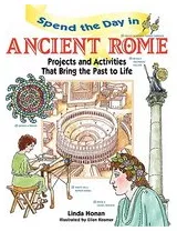 Spend the Day in Ancient Rome Projects and Activities That Bring the ...