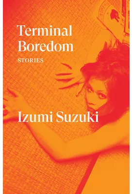 Terminal Boredom Stories - Izumi Suzuki Author 39253732 - cel.ro