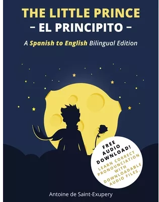 The Little Prince El Principito A Spanish-English Bilingual Edition ...