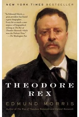 Theodore Rex - Edmund Morris 87982 - cel.ro