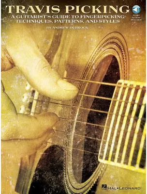 Travis Picking A Guitarist s Guide to Fingerpicking Techniques Patterns and - cel.ro