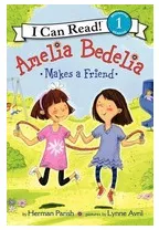 Amelia Bedelia Makes a Friend - Herman Parish Author 362548 - cel.ro