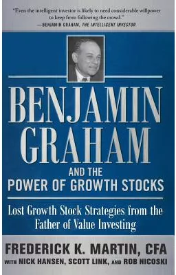 Benjamin Graham and the Power of Growth Stocks Lost Growth Stock ...