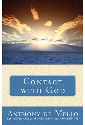 Contact with God - Anthony De Mello 223096 - cel.ro