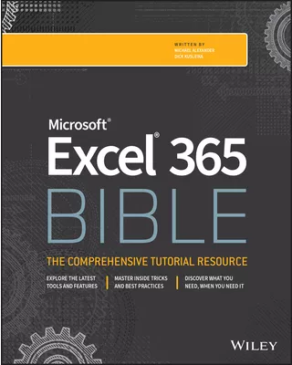 Excel 365 Bible - Michael Alexander Author 40744959 - cel.ro