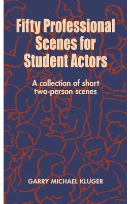 Fifty Professional Scenes for Student Actors A Collection of Short Two ...