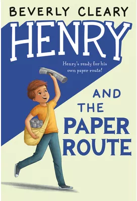 Henry and the Paper Route - Beverly Cleary 222556