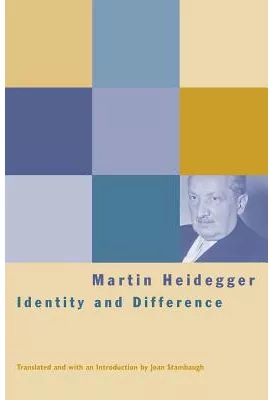 Identity and Difference - Martin Heidegger Author 633360 - cel.ro