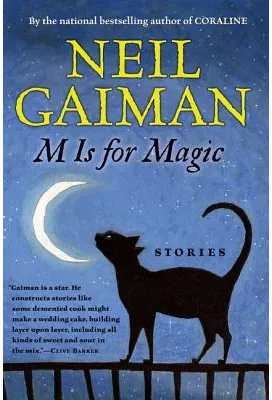 M Is for Magic - Neil Gaiman 206206 - cel.ro