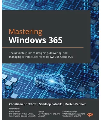 Mastering Windows 365 The ultimate guide to designing delivering and managing - cel.ro