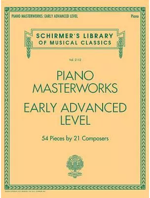 Piano Masterworks - Early Advanced Level Schirmer s Library of Musical Classics - cel.ro