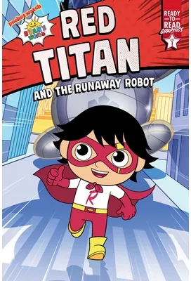 Red Titan and the Runaway Robot - Ryan Kaji Author 40316661 - cel.ro