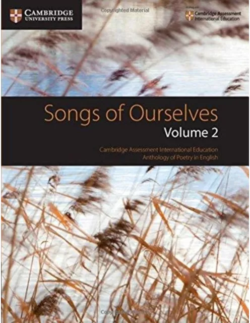 Songs of Ourselves Volume 2 Cambridge Assessment International ...