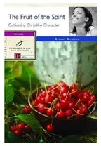 The Fruit of the Spirit Cultivating Christlike Character - D Stuart ...
