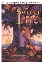 The Sword in the Tree - Clyde Robert Bulla 208133 - cel.ro