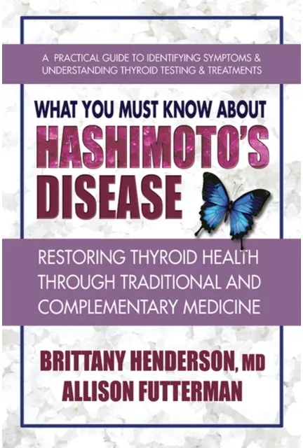 What You Must Know about Hashimoto s Disease Restoring Thyroid Health ...