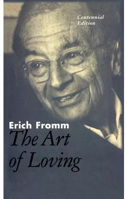 Art of Loving - Erich Fromm 117206 - cel.ro