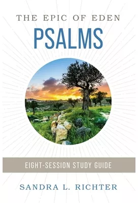 Book of Psalms Study Guide - Sandra Richter Author 39060039 - cel.ro