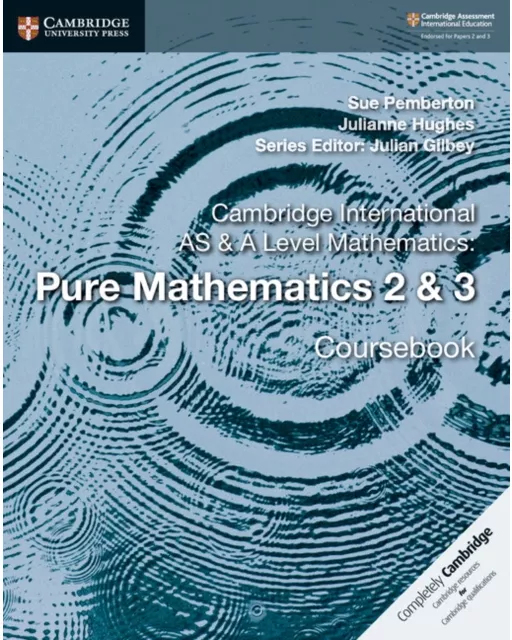 Cambridge International as and a Level Mathematics Pure Mathematics 2 3 ...