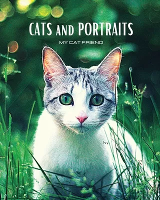 CATS and PORTRAITS - My cat friend Colour cat-themed photo album Gift ...