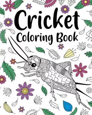 Cricket Coloring Book Adult Crafts Hobbies Books Floral Mandala Pages ...