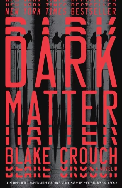 Dark Matter - Blake Crouch Author 20435258 - cel.ro