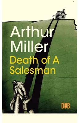 Death of a Salesman - Arthur Miller Author 48564065 - cel.ro