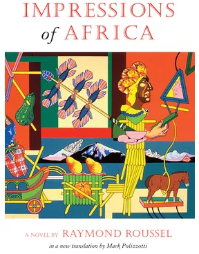 Impressions of Africa - Raymond Roussel Author 11560187 - cel.ro