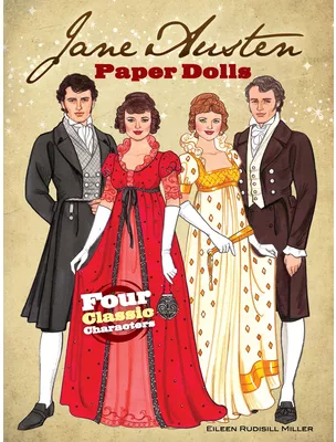 Jane Austen Paper Dolls Four Classic Characters - Eileen Rudisill ...