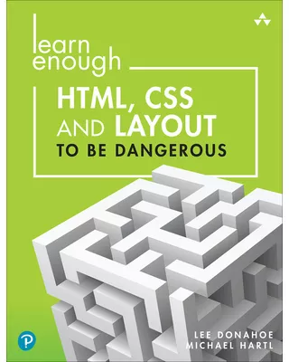 Learn Enough Html CSS and Layout to Be Dangerous - Lee Donahoe Author 41421394 - cel.ro