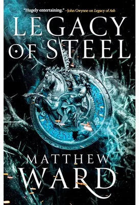 Legacy of Steel - Matthew Ward Author 39060206 - cel.ro