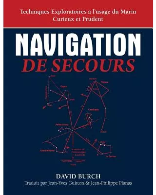 Navigation de Secours Techniques Exploratoires A L Usage Du Marin ...