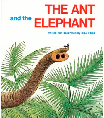 The Ant and the Elephant - Bill Peet 145895 - cel.ro