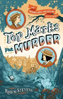 Top Marks for Murder - Robin Stevens Author 48508042 - cel.ro