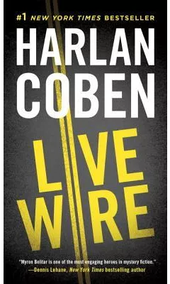 Live Wire - Harlan Coben Author 876109 - cel.ro