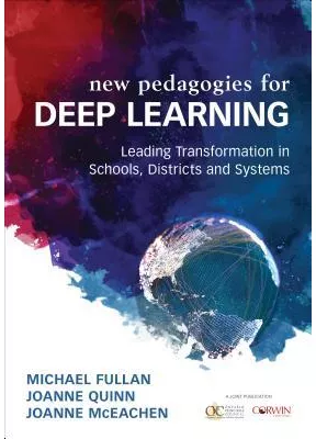 New Pedagogies for Deep Learning Leading Transformation in Schools Districts - cel.ro