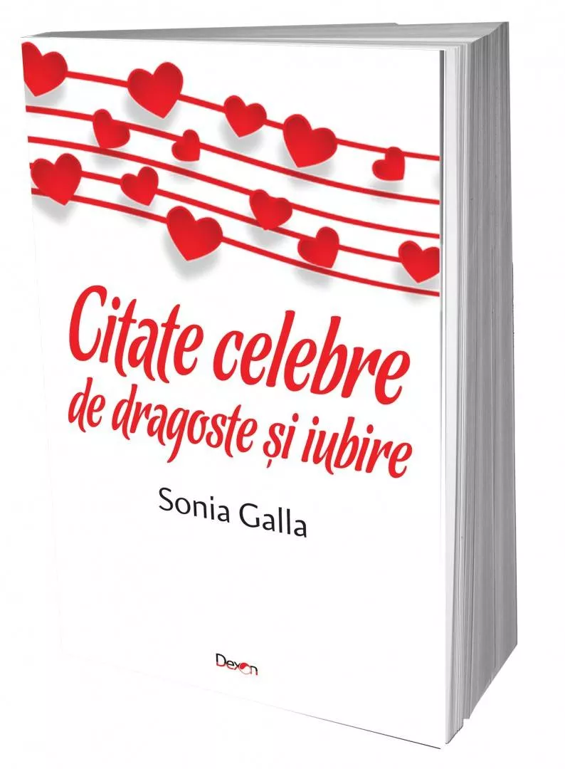 Citate celebre de dragoste - Sonia Galla 10399 - cel.ro