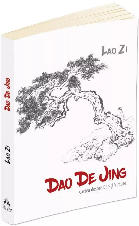 Dao De Jing - Cartea despre Dao si Virtute gtjk_830972839 - cel.ro