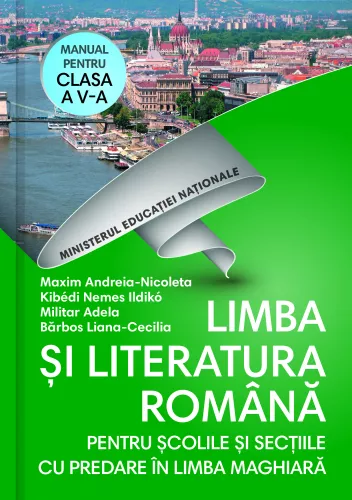 Limba si literatura romana. Manual pentru clasa a V-a predare in limba maghiara wged_605725480