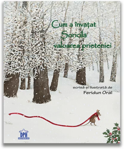 Cum a invatat Soricila valoarea prieteniei 978-606-048-247-5 - cel.ro