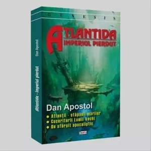 Atlantida-imperiul pierdut - Dan Apostol ALDO_10356 - cel.ro