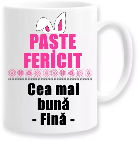Cana alba personalizata & Paste Fericit Cea mai buna fina& INOVATIX ...
