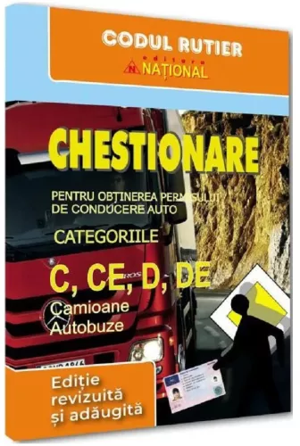 Chestionare pentru obtinerea permisului de conducere auto categoriile C CE D - cel.ro