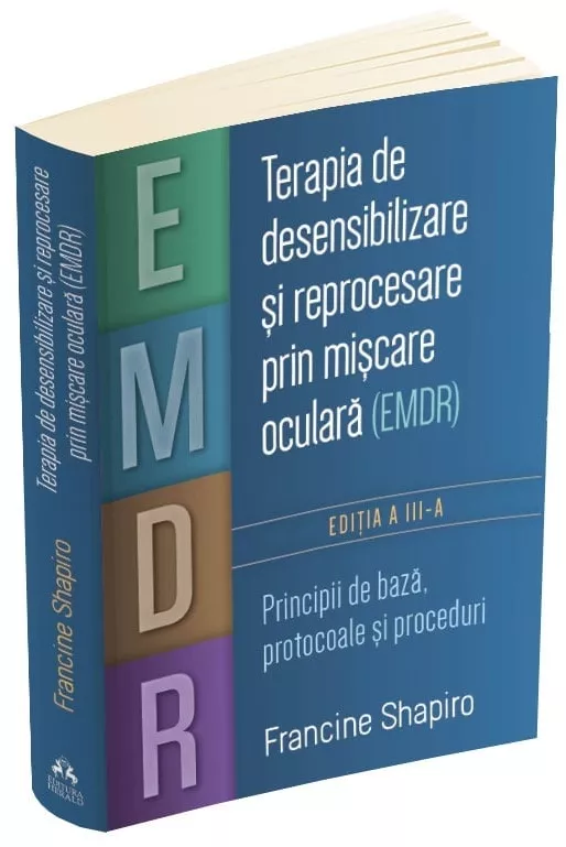 Terapia de desensibilizare si reprocesare prin miscare oculara EMDR ...