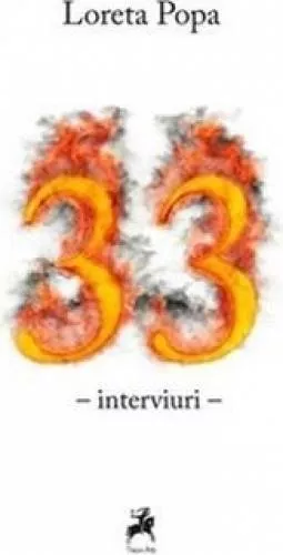 33 - Loreta Popa interviuri 978-606-664-536-2