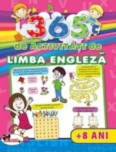 365 de activitati de limba engleza +8 ani - Lata Seth Anuj Chawla 978-606-706-153-6